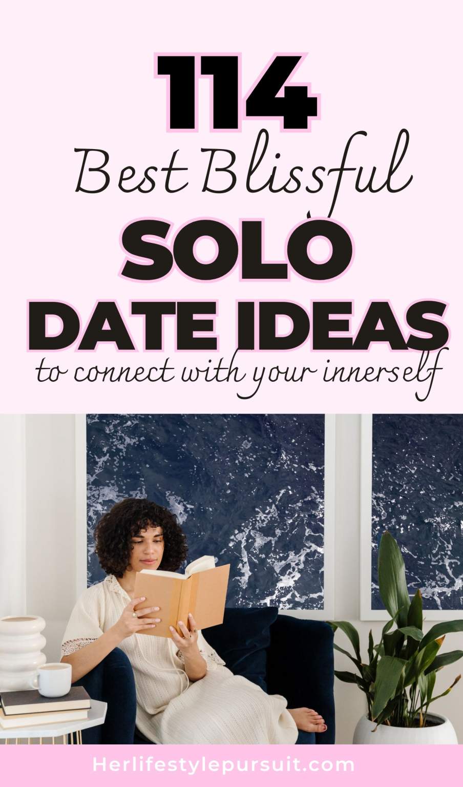 100+Best Solo Date Ideas for Every Budget and Interest