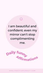 150+ Funny Affirmations to Brighten & Supercharge Your Day