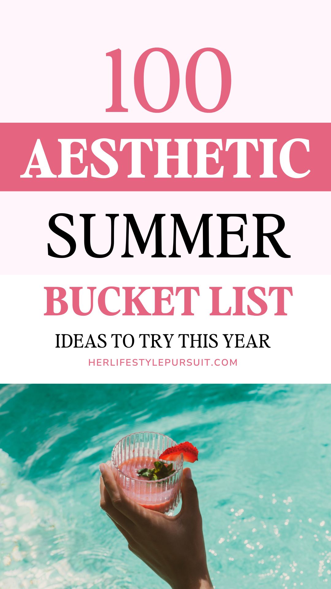 105+ Aesthetic Summer Bucket List Ideas for an Exciting Summer